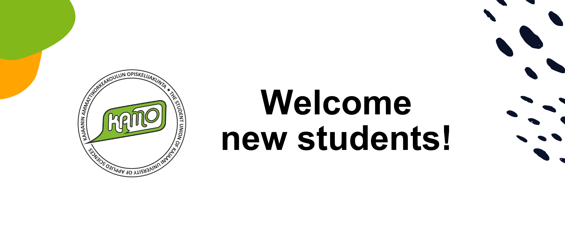 Welcome new students! - Student Union KAMO